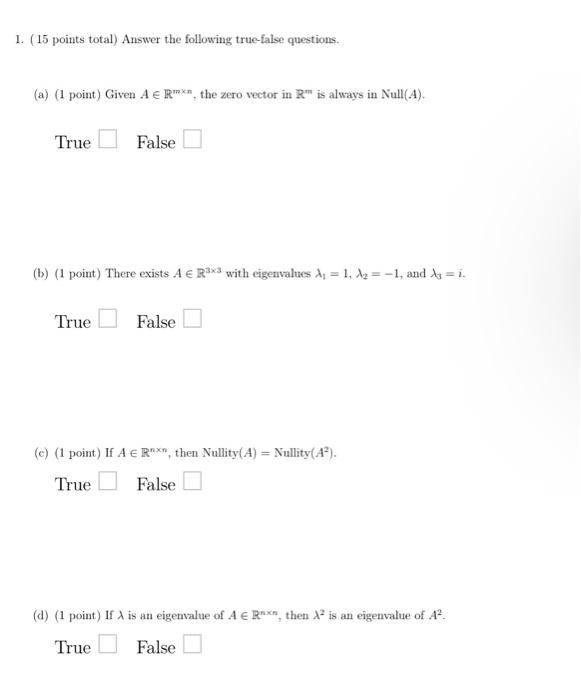Solved 1. ( 15 points total) Answer the following true-false | Chegg.com