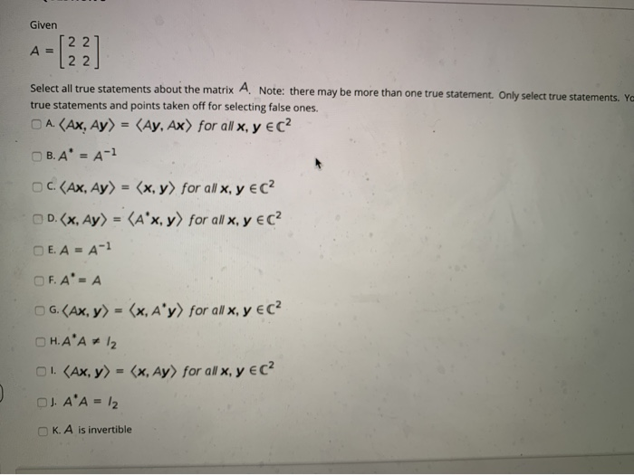Solved Given [ 2 2 A = Select all true statements about the | Chegg.com Solved Given [ 2 2 A = Select all true statements about the | Chegg.com