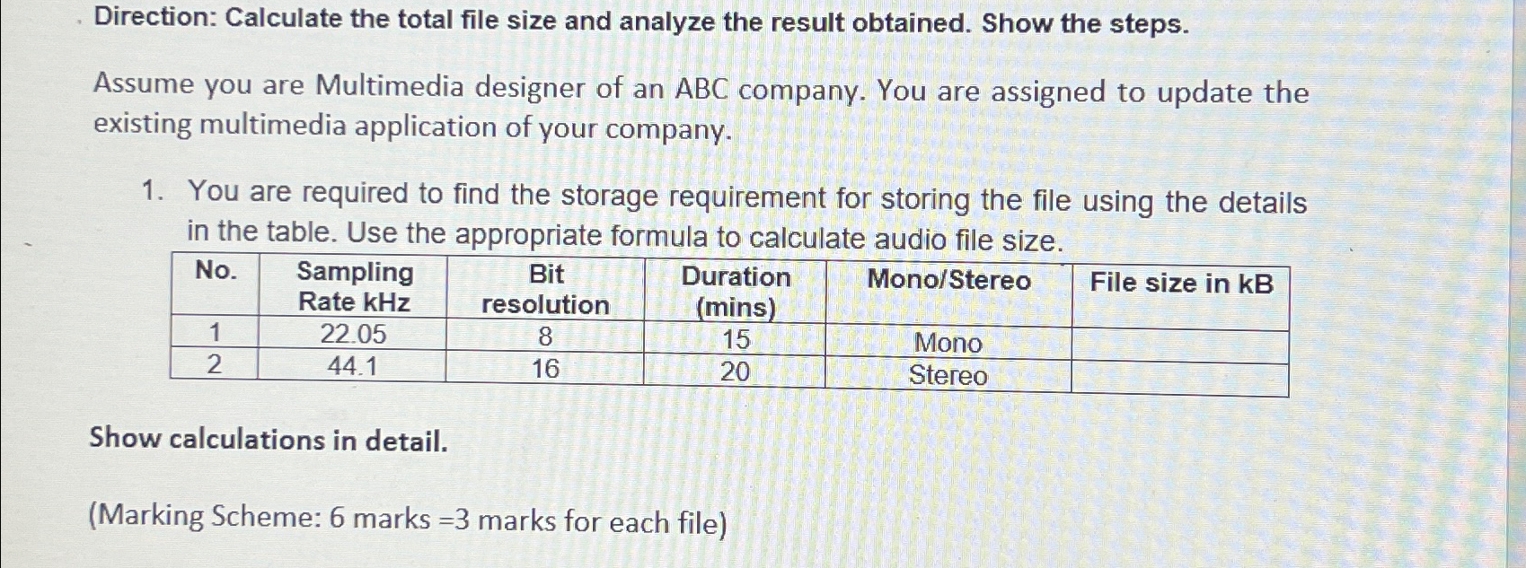 Solved Direction: Calculate the total file size and analyze | Chegg.com