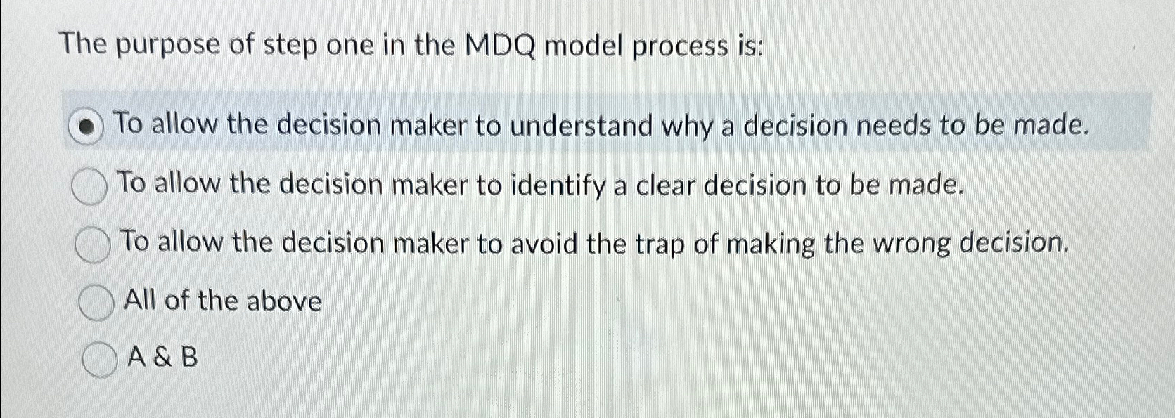 Solved The purpose of step one in the MDQ model process | Chegg.com