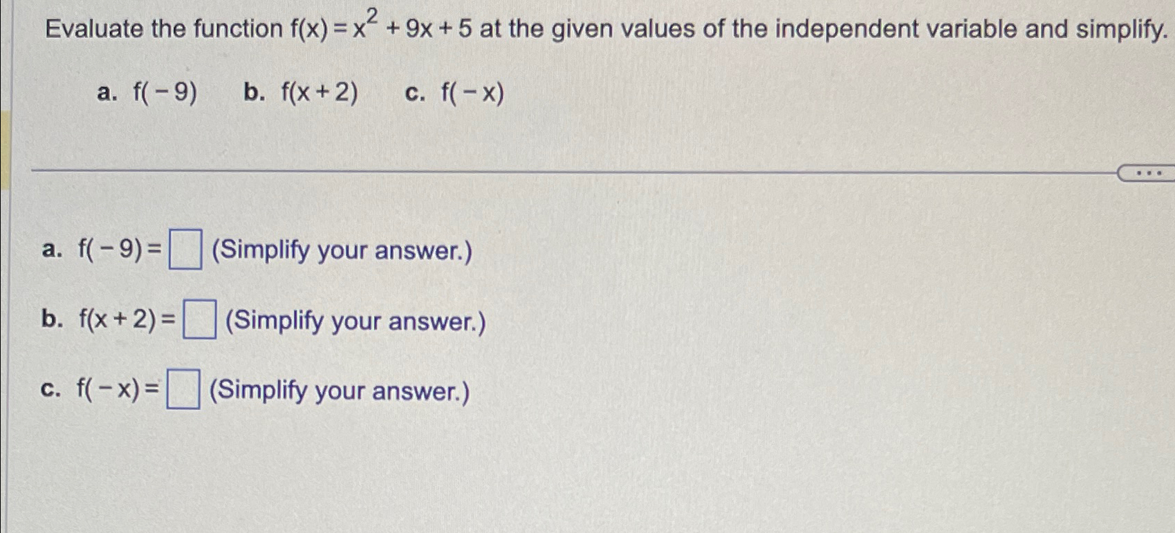 Solved Evaluate the function f(x)=x2+9x+5 ﻿at the given | Chegg.com