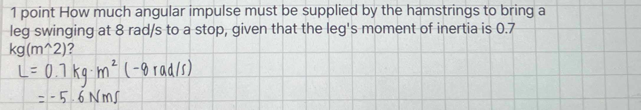 Solved 1 ﻿point How much angular impulse must be supplied by | Chegg.com