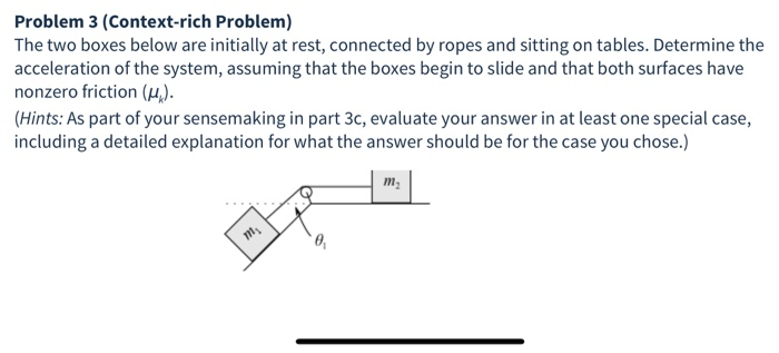 Solved Problem 3 (Context-rich Problem) The two boxes below | Chegg.com
