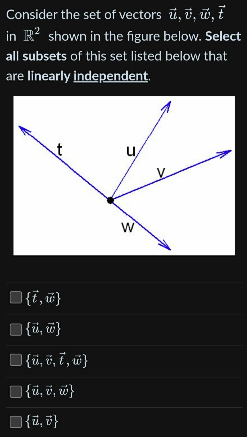 Solved Consider the set of vectors u,v,w,t in R2 shown in | Chegg.com