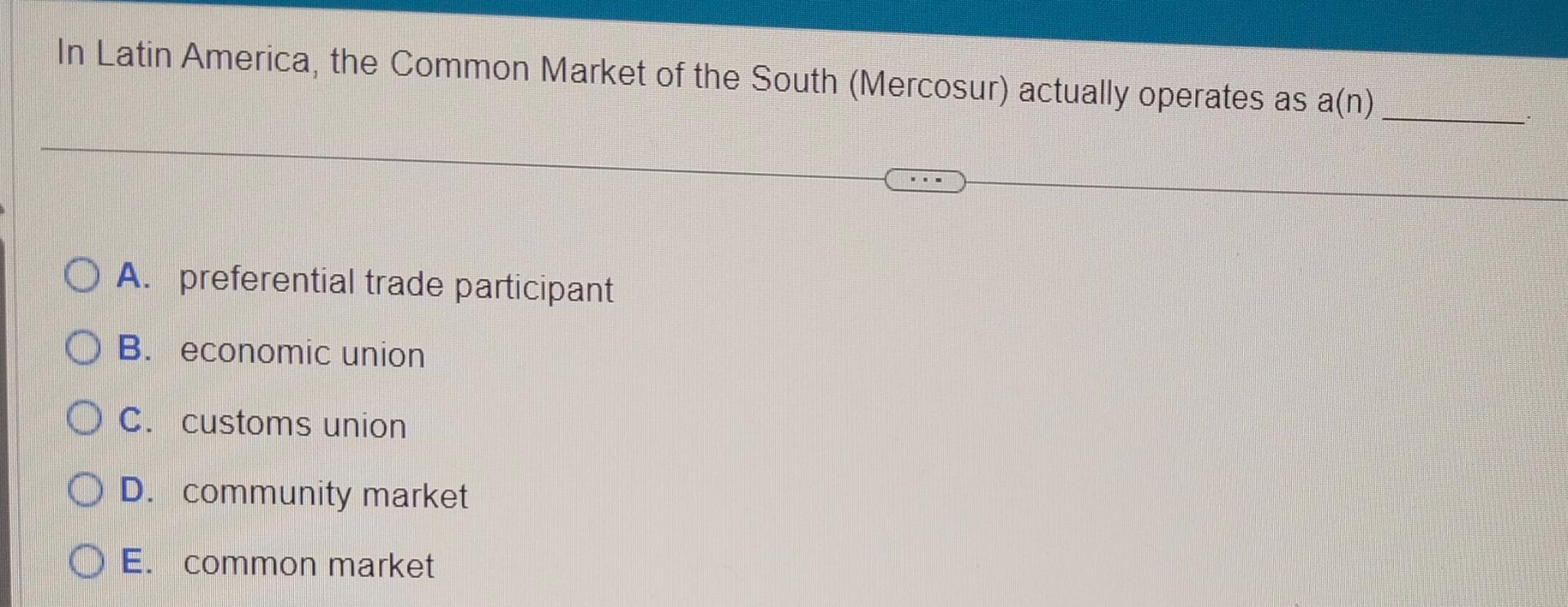 Solved In Latin America, the Common Market of the South | Chegg.com