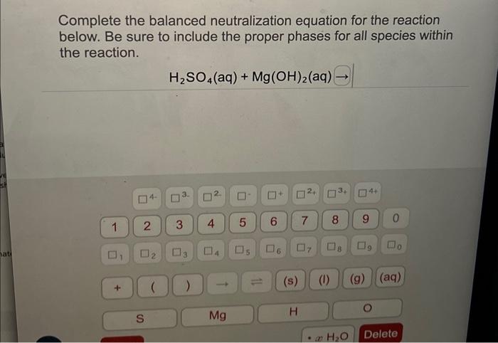 Solved Complete the balanced neutralization equation for the | Chegg.com