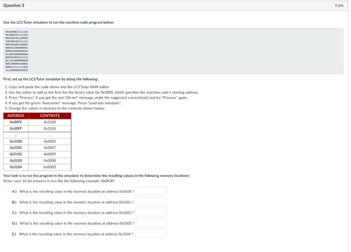 Use the LC3 Tutor simulatee to run the machine code | Chegg.com