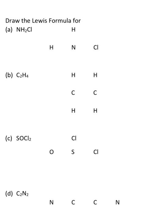 Solved Draw the Lewis Formula for (a) NH2CI H Н. H N CI (b) | Chegg.com