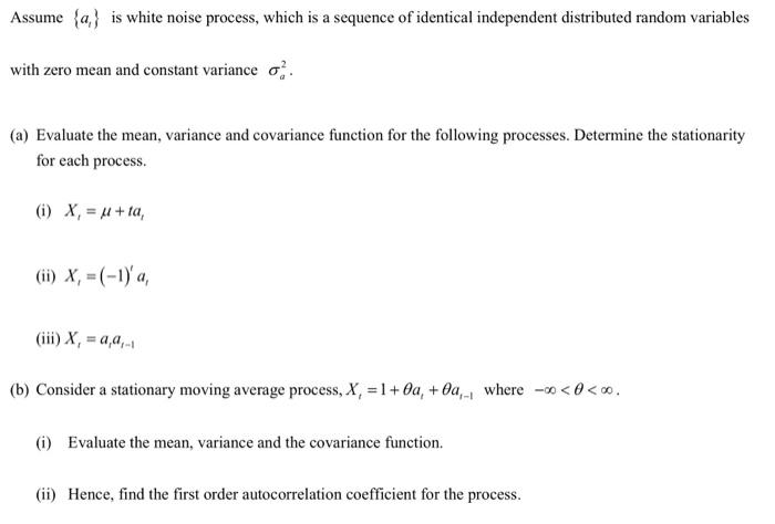 Solved Assume {a} is white noise process, which is a | Chegg.com