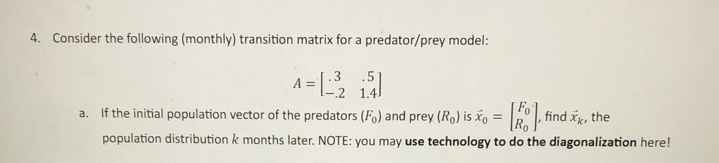 Solved Consider the following (monthly) ﻿transition matrix | Chegg.com