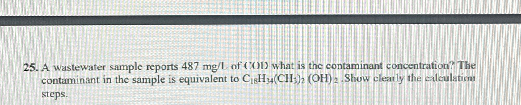 Solved A wastewater sample reports 487mgL ﻿of COD what is | Chegg.com