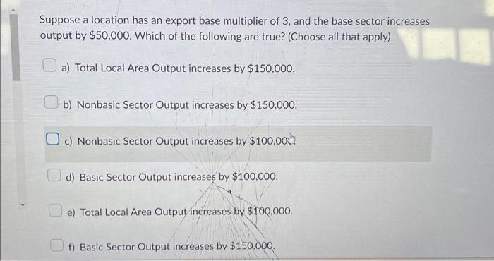 Solved Suppose a location has an export base multiplier of 3 | Chegg.com