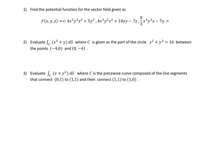 Solved 1) Find the potential function for the vector field | Chegg.com