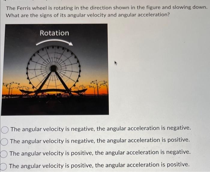 Solved The Ferris wheel is rotating in the direction shown | Chegg.com