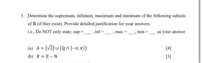Solved 3. Determine the supremum, infimum, maximum and | Chegg.com