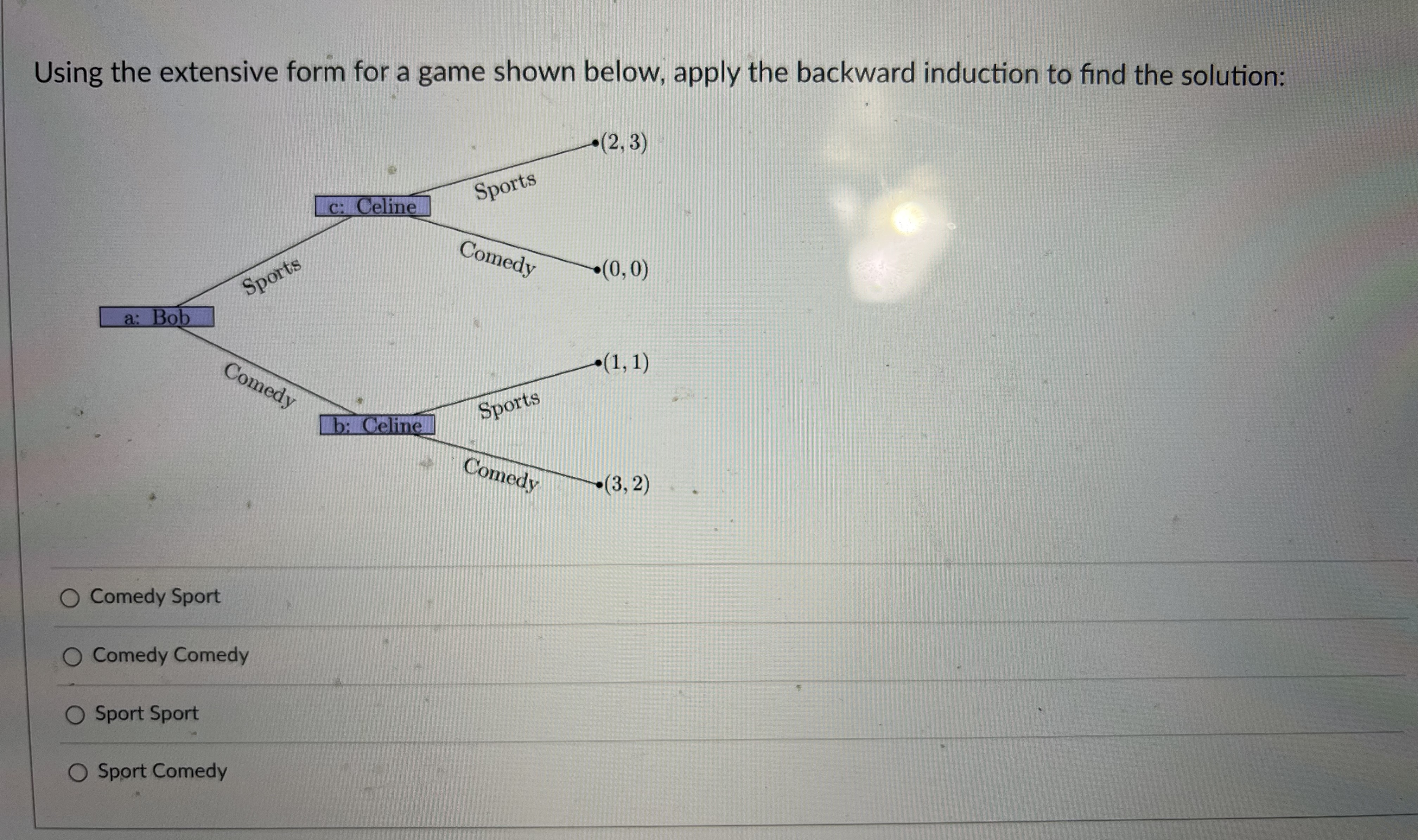 Solved Using the extensive form for a game shown below, | Chegg.com