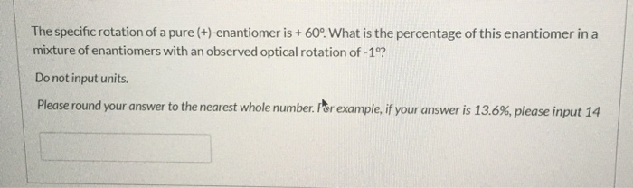 Solved The specific rotation of a pure (+)-enantiomer is | Chegg.com