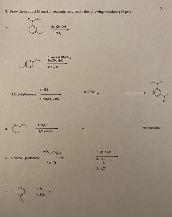 Solved 3 3. Draw the product (if any) or reagents required | Chegg.com