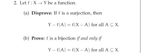 Solved Let f:x→Y ﻿be a function.(a) ﻿Disprove: If f ﻿is a | Chegg.com