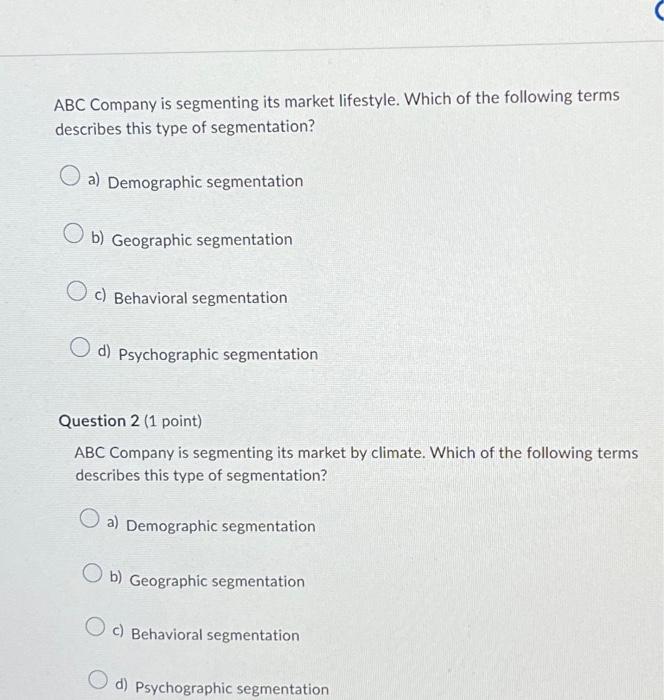 Solved 1. & 2. ABC Company is segmenting its market | Chegg.com