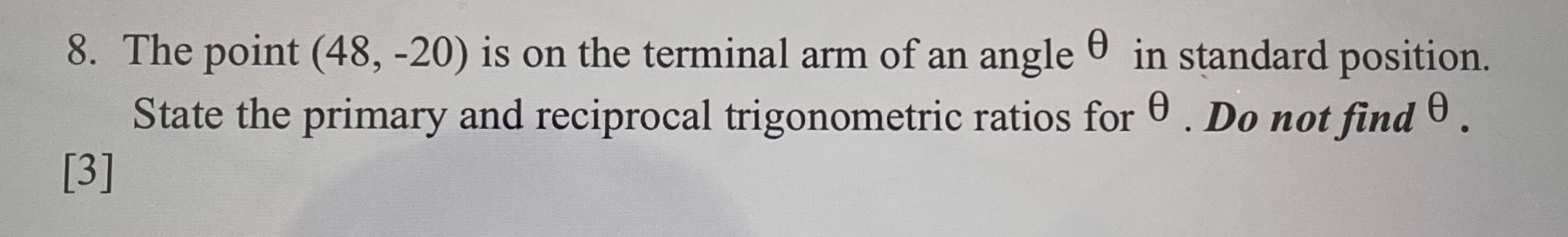 Solved The point (48,-20) ﻿is on the terminal arm of an | Chegg.com