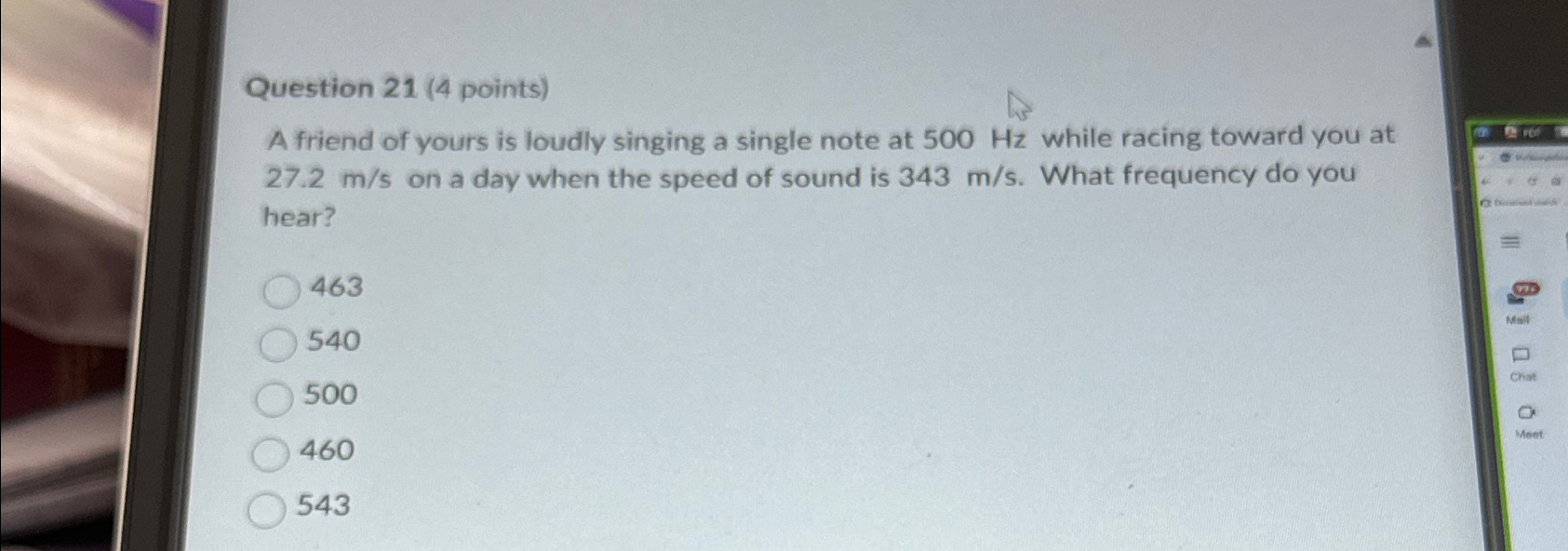 Solved Question 21 (4 ﻿points)A friend of yours is loudly | Chegg.com