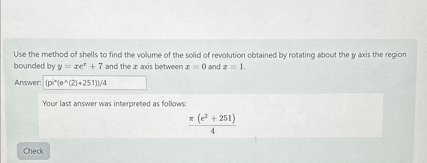 Solved Use the method of shells to find the volume of the | Chegg.com