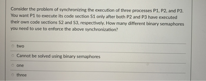 Solved Consider the problem of synchronizing the execution | Chegg.com