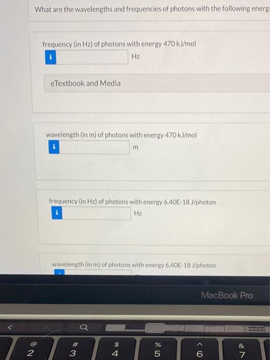 Solved What are the wavelengths and frequencies of photons | Chegg.com