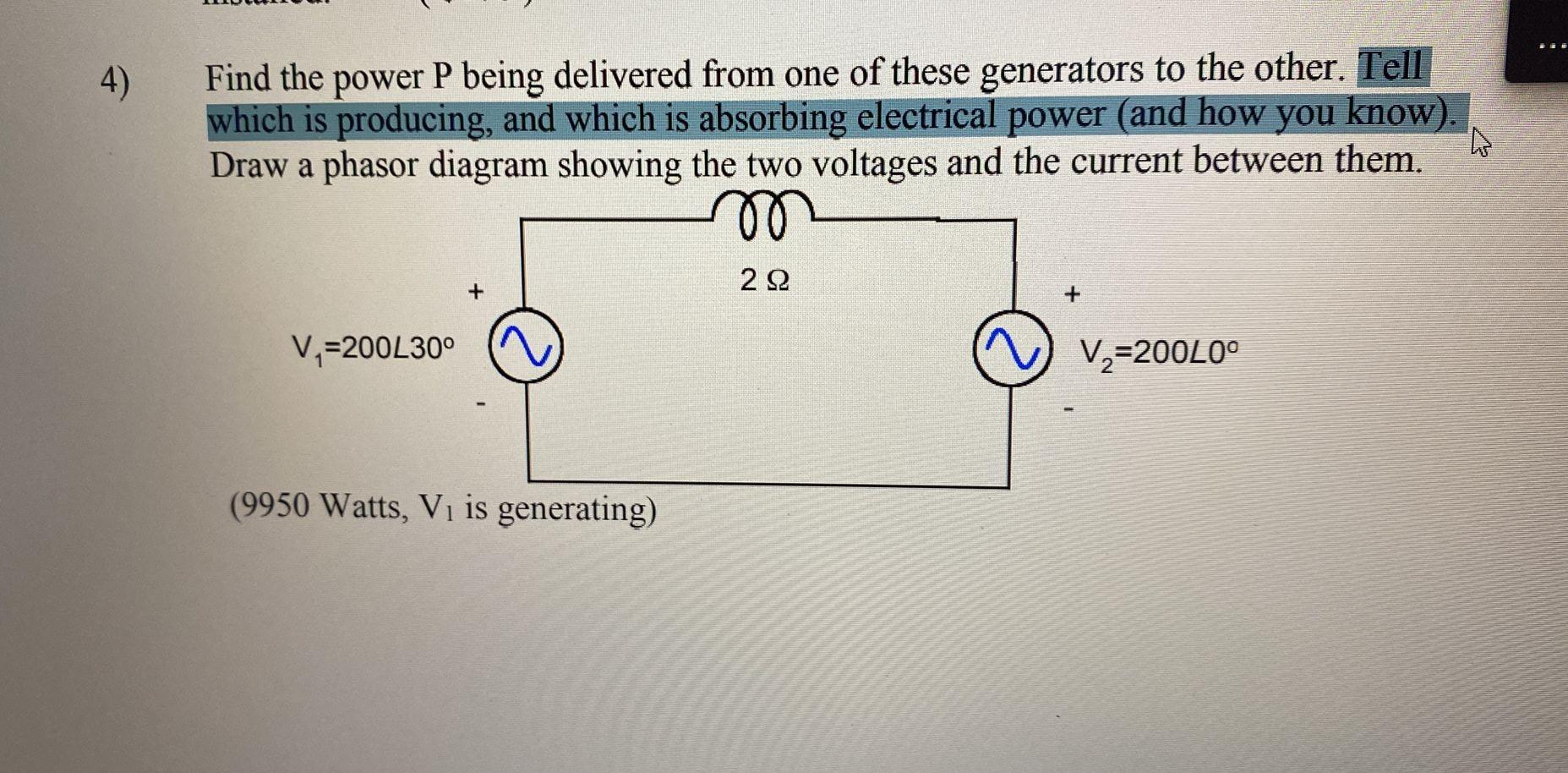 Solved 4) 30 Find the power P being delivered from one of | Chegg.com
