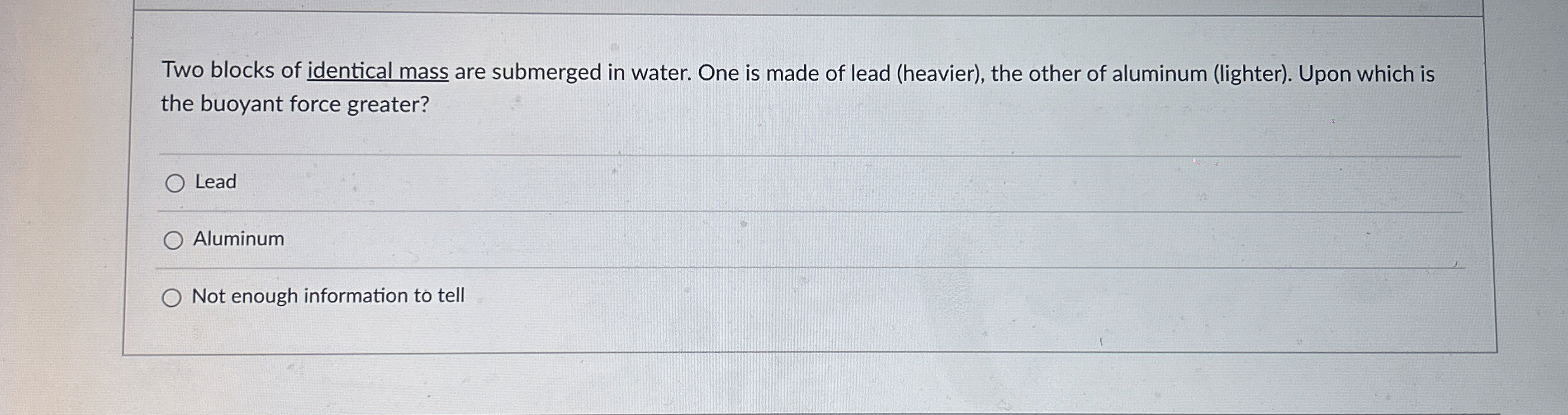 Solved Two blocks of identical mass are submerged in water. | Chegg.com