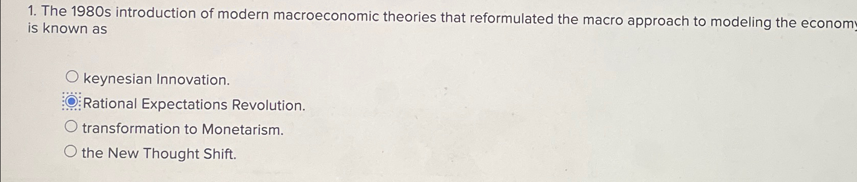 Solved The 1980 ﻿s introduction of modern macroeconomic | Chegg.com
