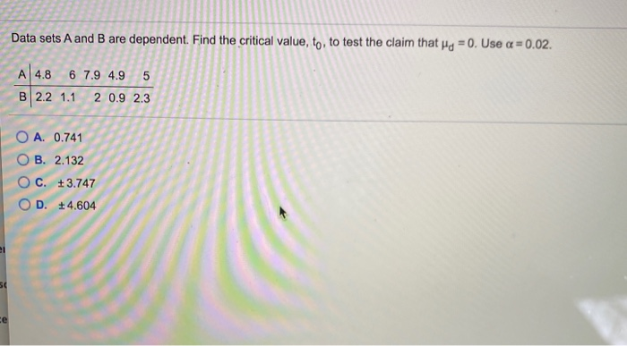 Solved Data sets A and B are dependent. Find the critical | Chegg.com