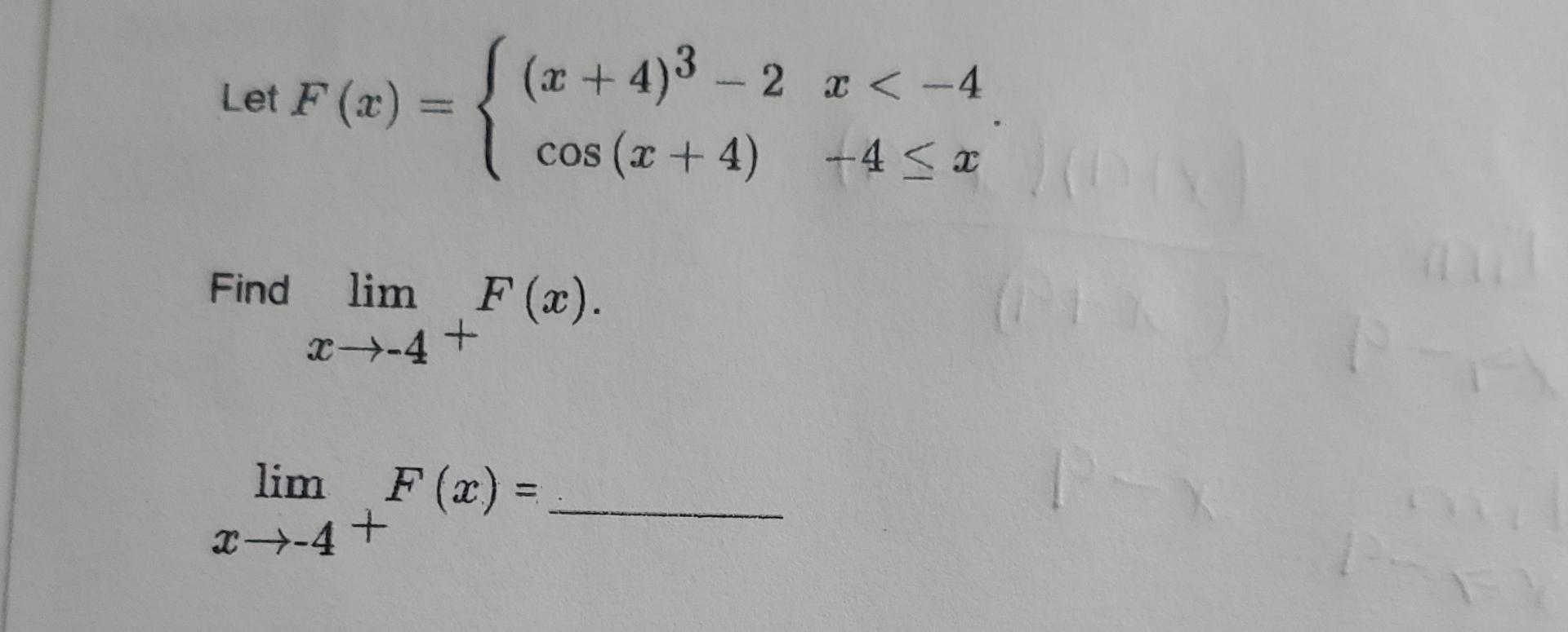 Solved Let F(x)={(x+4)3-2,x