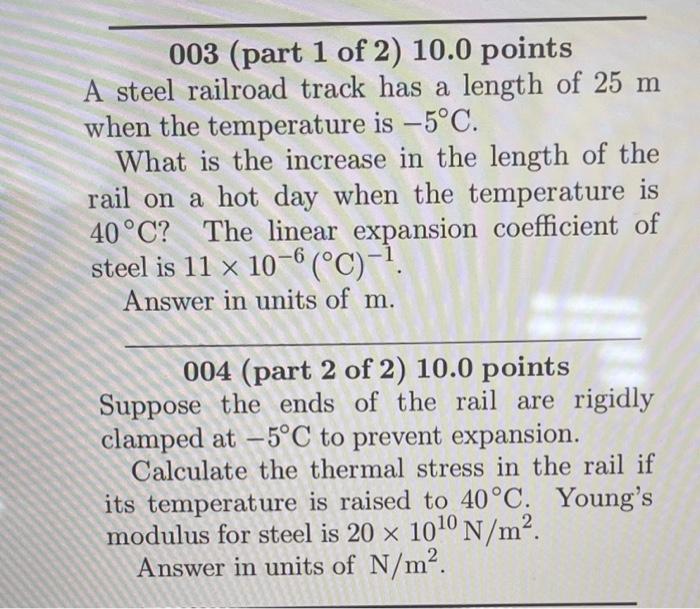 Solved 003 (part 1 of 2 ) 10.0 points A steel railroad track | Chegg.com
