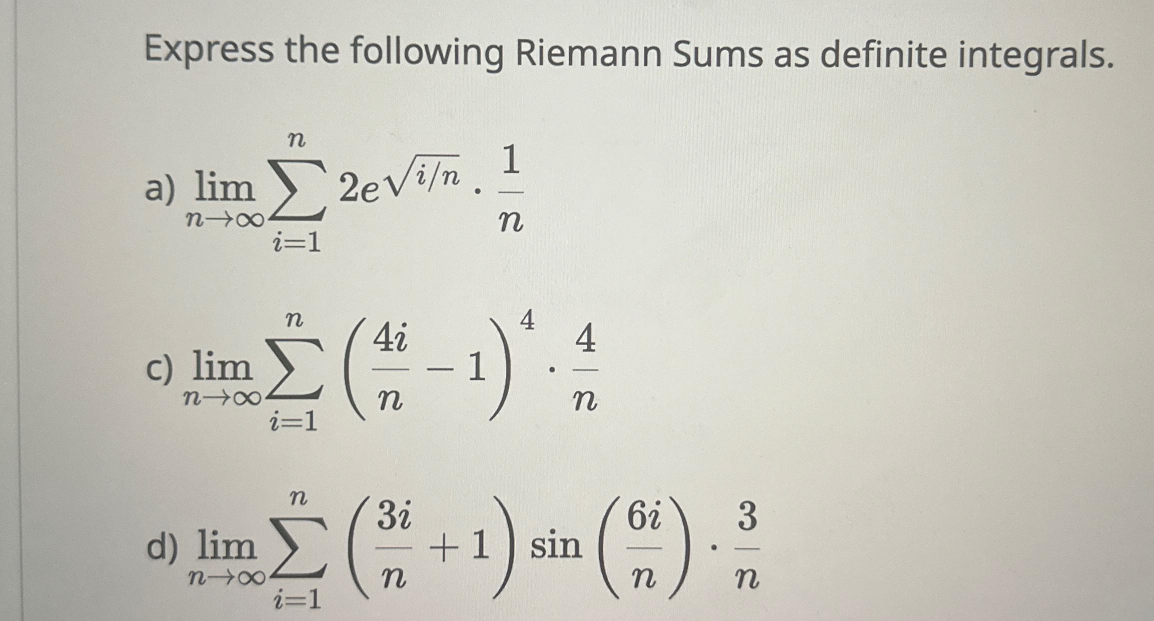 Solved Express the following Riemann Sums as definite | Chegg.com