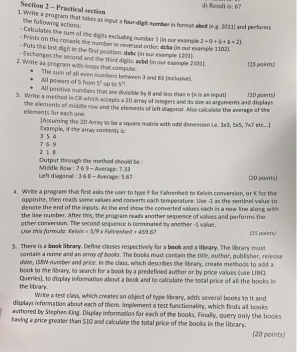 Solved 3 Write A Method In Ch Which Accepts A 2d Array Of