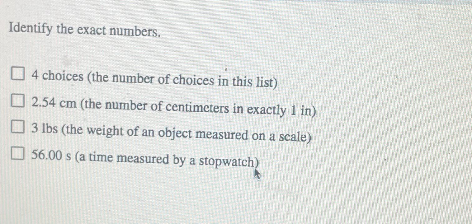 Solved Identify the exact numbers.4 ﻿choices (the number of | Chegg.com