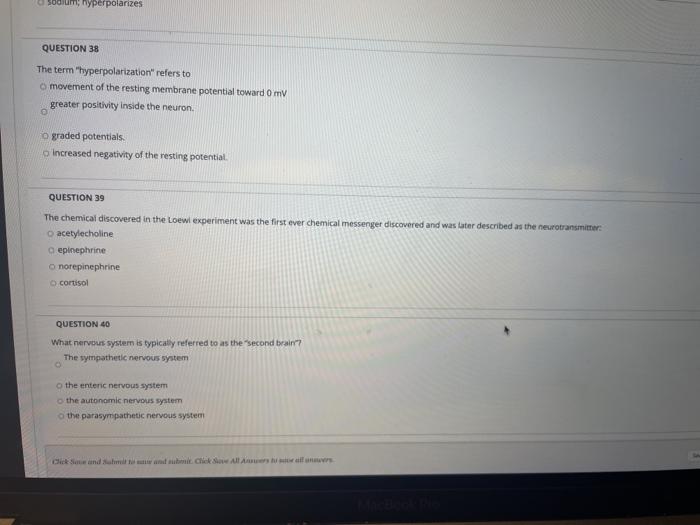 Solved QUESTION 39 The chemical discovered in the Loewi | Chegg.com