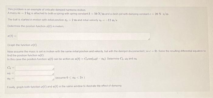 Solved This problem is an example of critically damped | Chegg.com