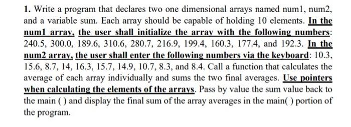 Solved 1. Write a program that declares two one dimensional | Chegg.com