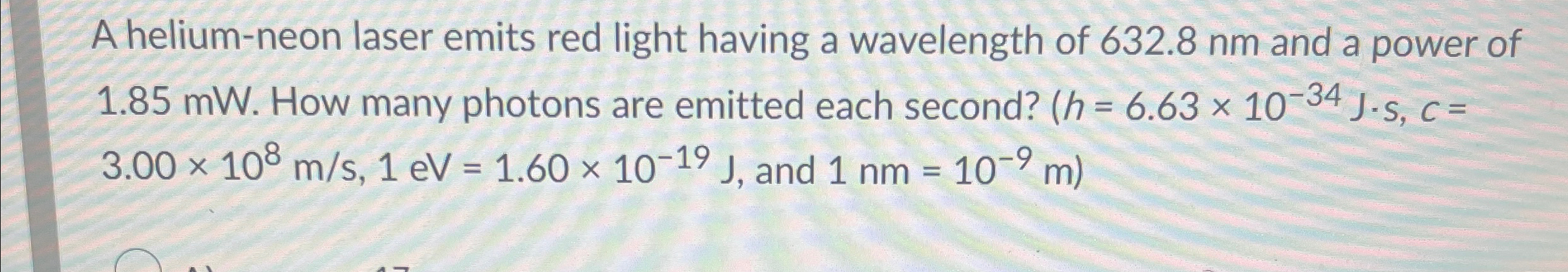 Solved A helium-neon laser emits red light having a | Chegg.com