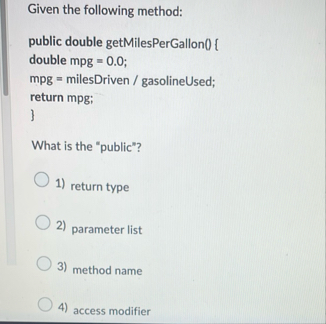 Solved Given the following method:public double | Chegg.com