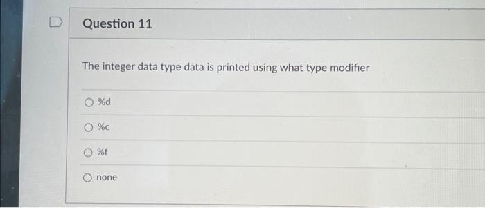 Solved The integer data type data is printed using what type | Chegg.com