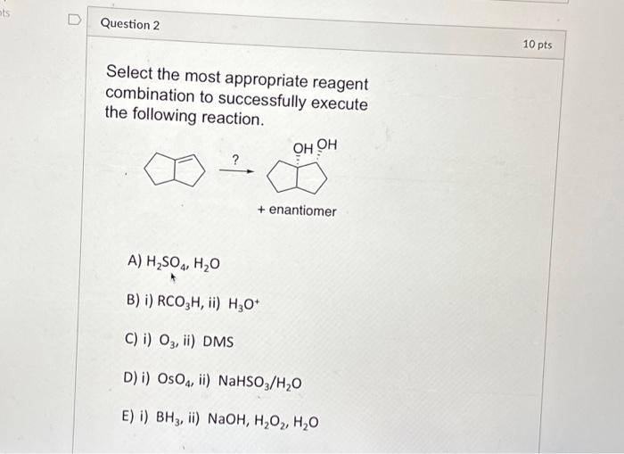 Solved Select the most appropriate reagent combination to | Chegg.com