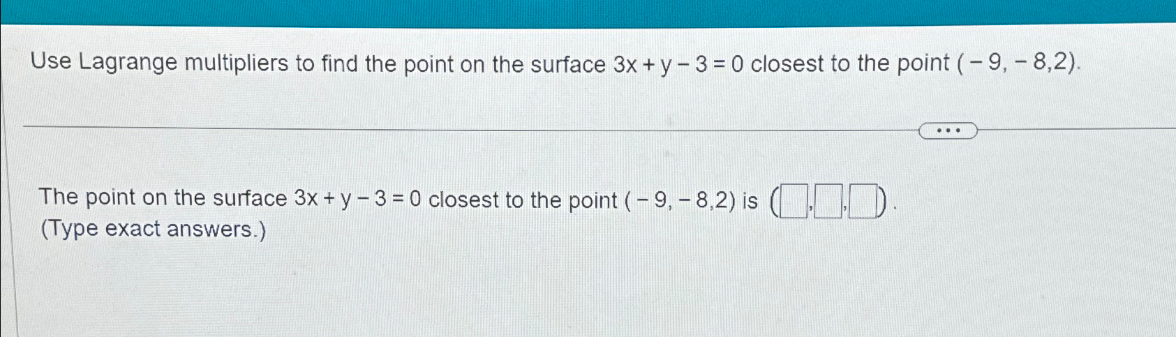 Solved Use Lagrange multipliers to find the point on the | Chegg.com