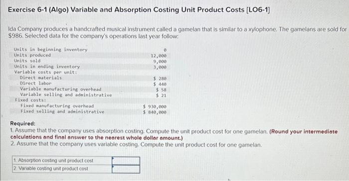 Solved Exercise 6-1 (Algo) Variable and Absorption Costing | Chegg.com