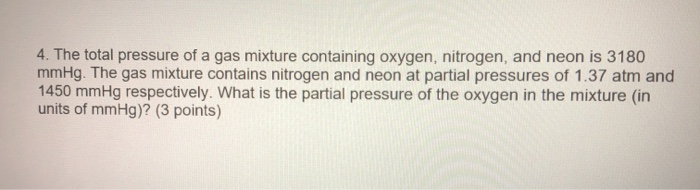 Solved the total pressure of gas mixture containing oxygen, | Chegg.com