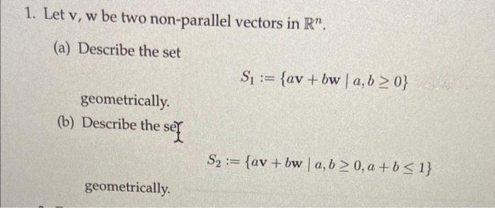 Solved 1. Let v, w be two non-parallel vectors in Rn. (a) | Chegg.com