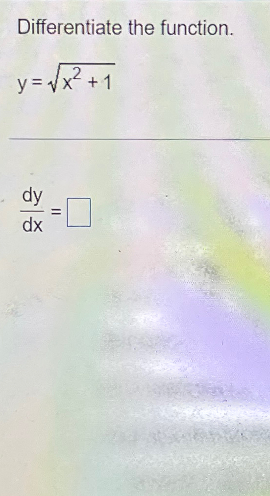 Solved Differentiate the function.y=x2+12dydx= | Chegg.com